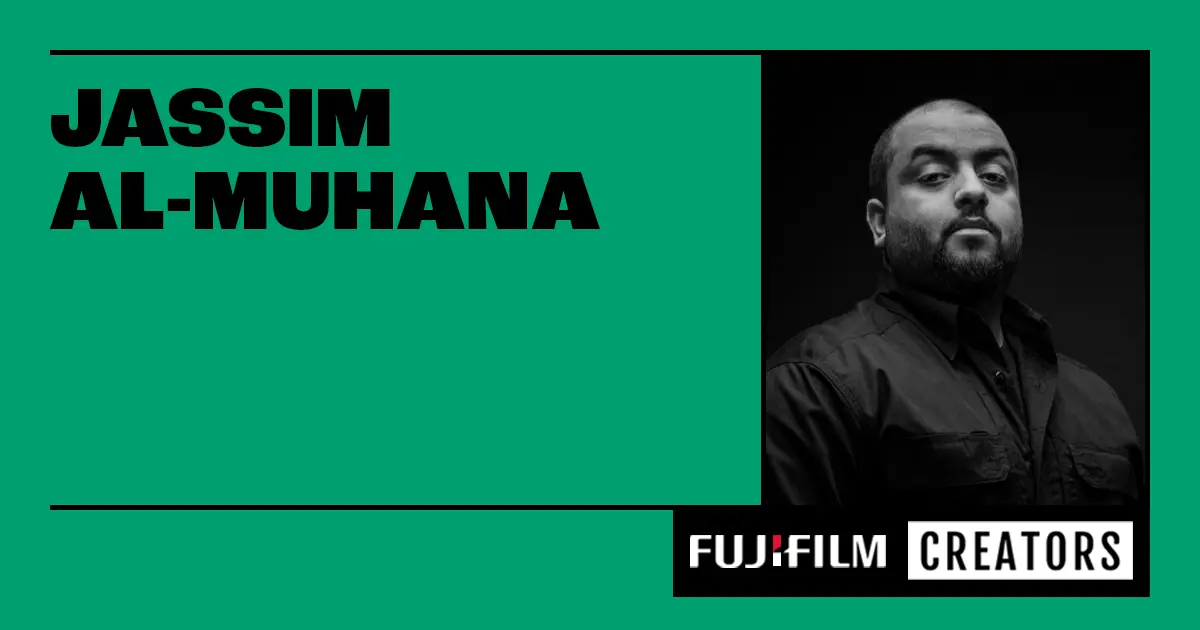 Fujifilm Creator | Jassim Al-Muhana