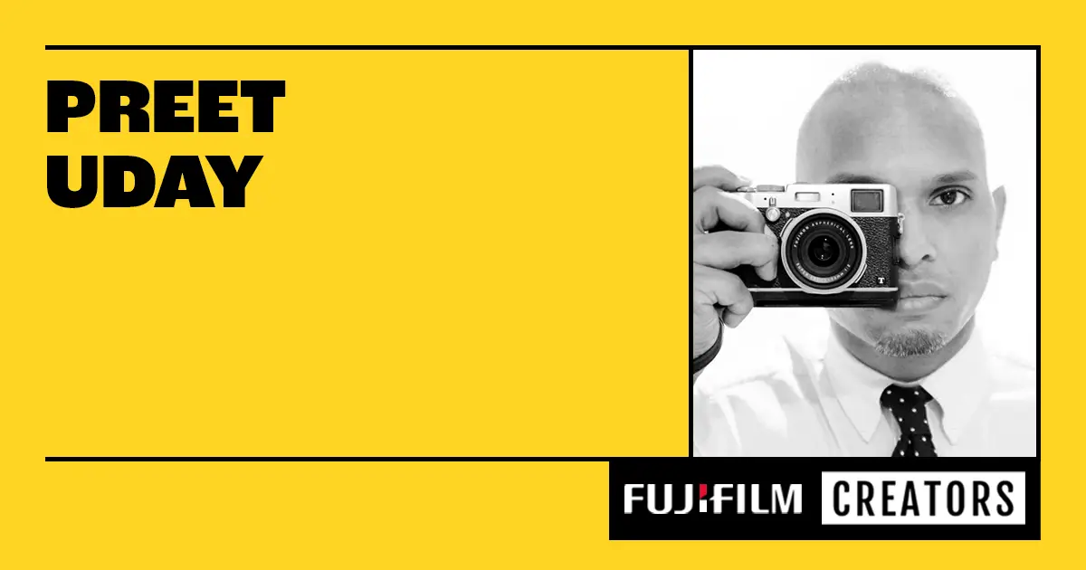 Fujifilm Creator | Preet Uday