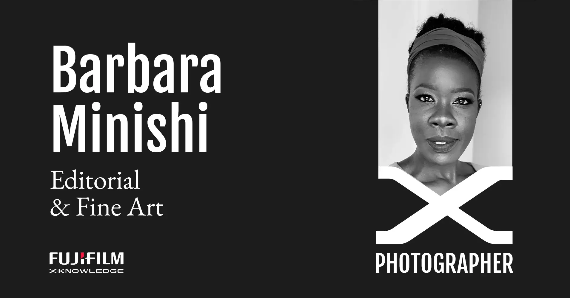 X-Photographer | Barbara Minishi